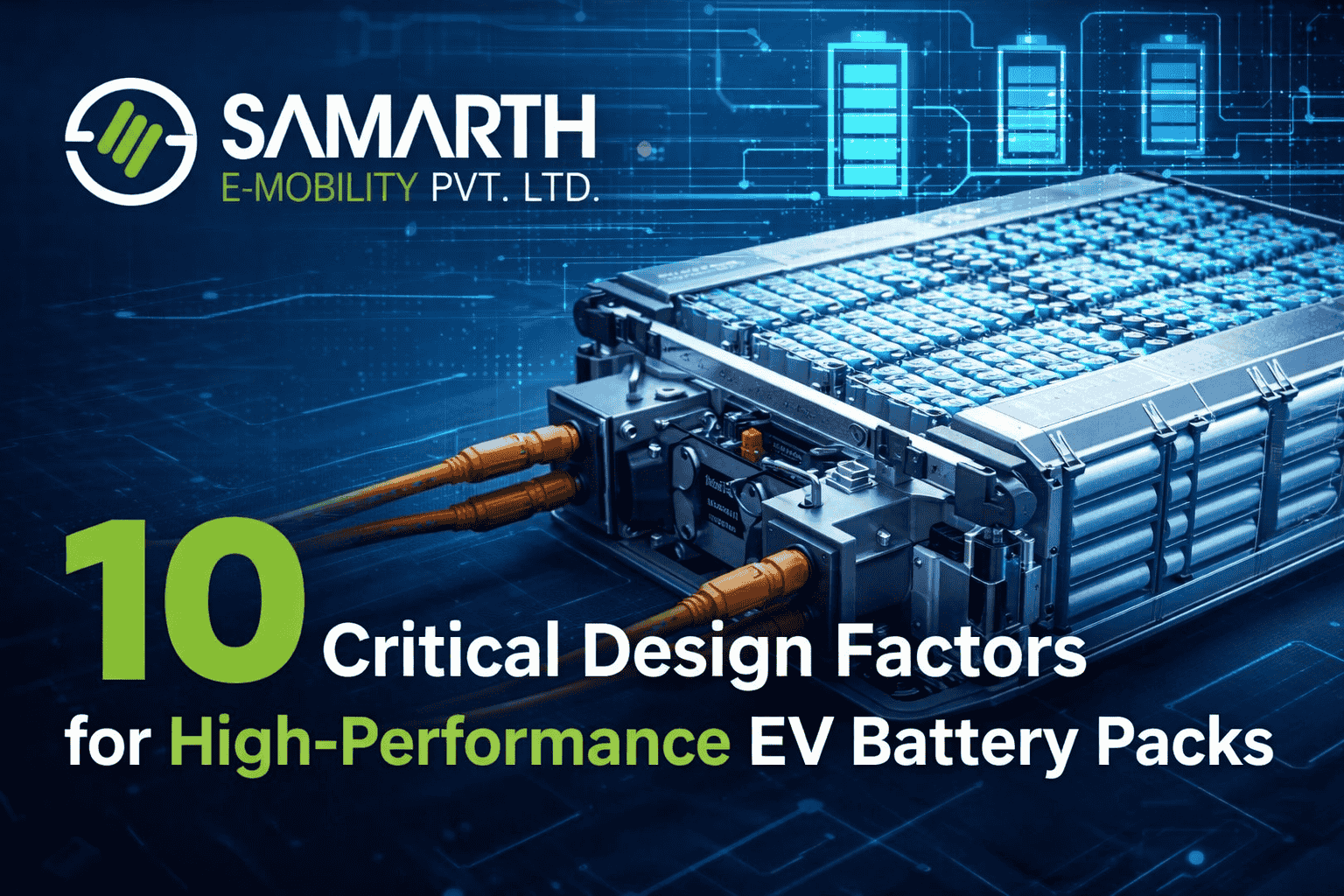 10 Critical Design Factors for High-Performance EV Battery Packs ...